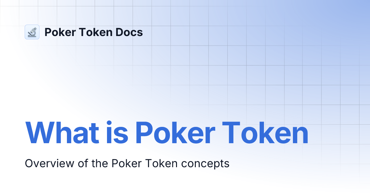 What is Poker Token | Poker Token Docs